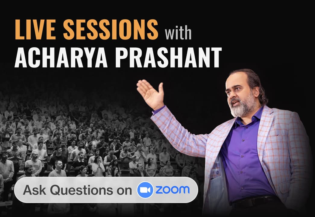 LIVE Sessions with Acharya Prashant